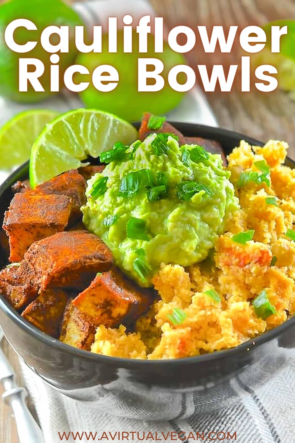 Cauliflower Rice Bowls - A Virtual Vegan