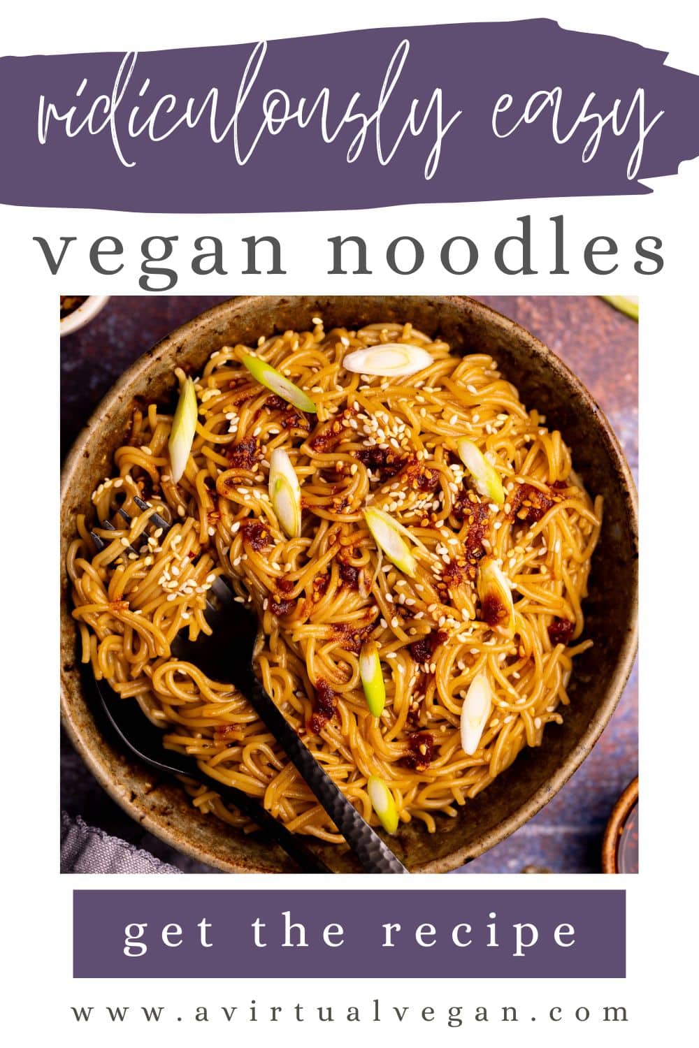 Ridiculously Easy Vegan Noodles - A Virtual Vegan